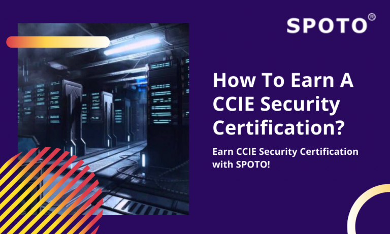 How to Earn A CCIE Security Certification? | SpotoDumps