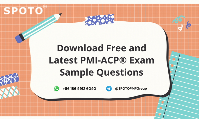 Download Free and Latest PMI-ACP® Exam Sample Questions | SpotoDumps